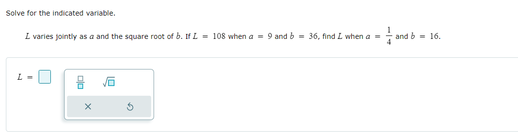 Solved Solve for the indicated variable. L varies jointly as | Chegg.com