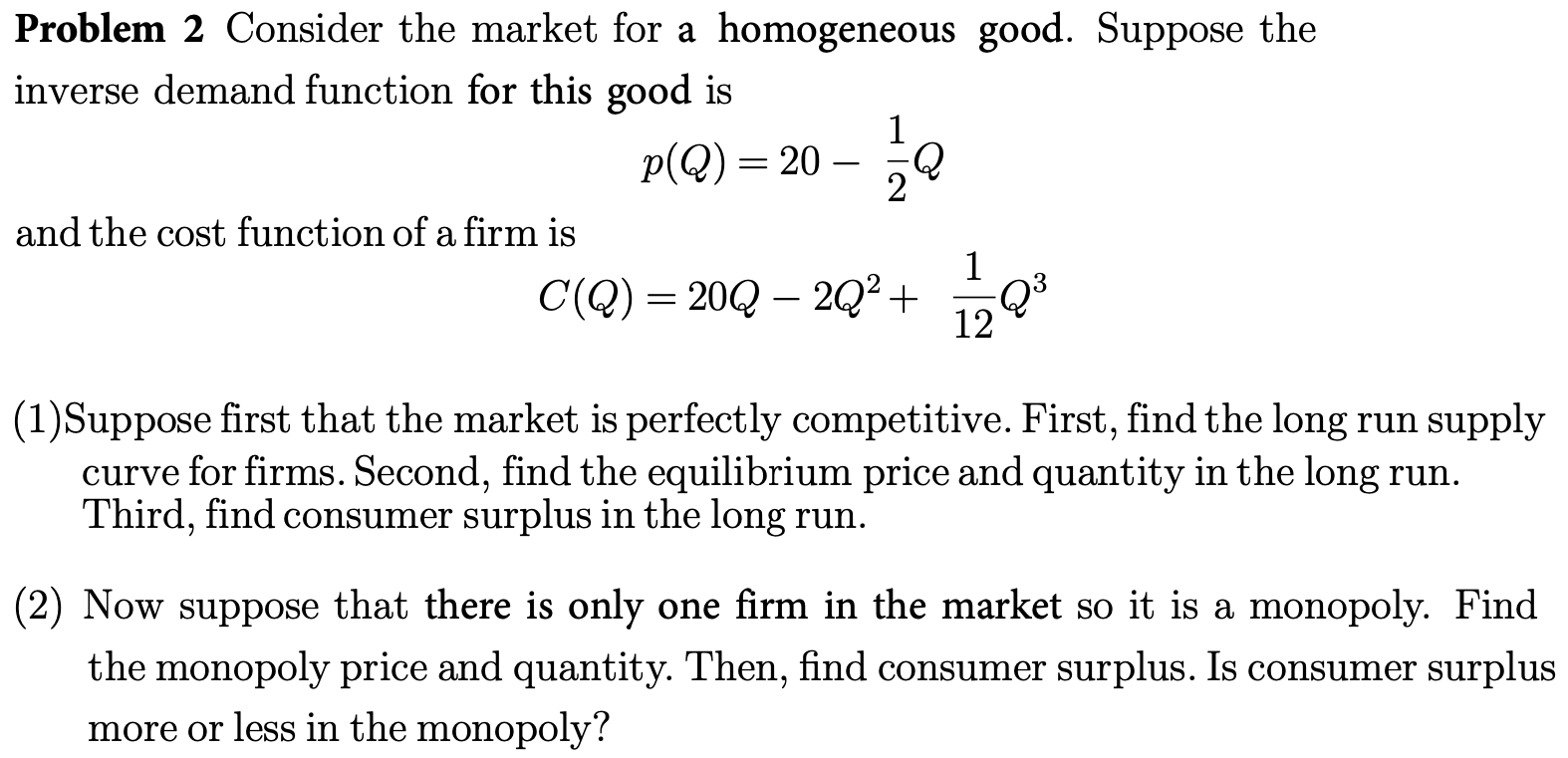 Solved Problem 2 Consider the market for a homogeneous good. | Chegg.com