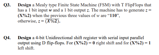 Solved Q3. Design a Mealy type Finite State Machine (FSM) | Chegg.com
