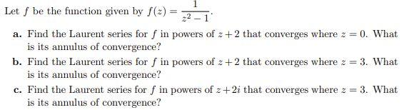 Let f be the function given by f(z)=z2−11. a. Find | Chegg.com