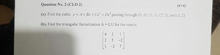 Solved Question No. 2 (CLO 2) (6+4) (a). Find the cubic y A+ | Chegg.com
