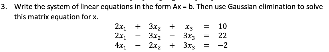Solved Write the system of linear equations in the form | Chegg.com