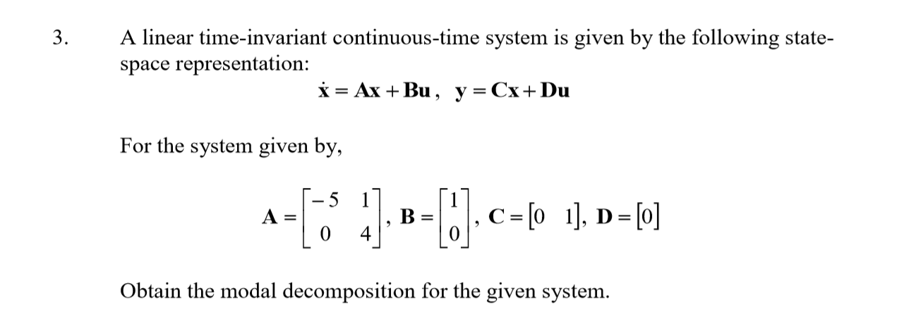 Solved 3. A linear time-invariant continuous-time system is | Chegg.com