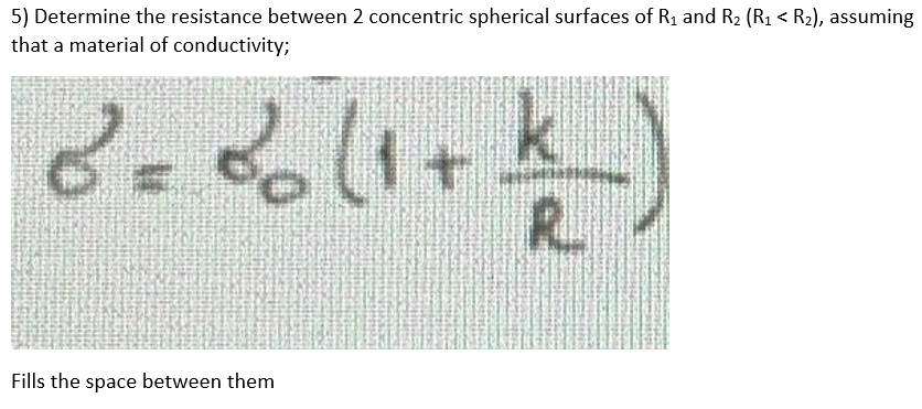 Solved 5) Determine the resistance between 2 concentric | Chegg.com