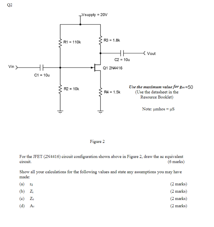 Solved Q2Figure 2For the JFET (2N4416) ﻿circuit | Chegg.com