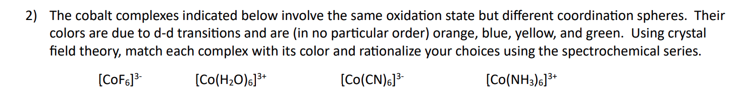 Solved 2) The cobalt complexes indicated below involve the | Chegg.com