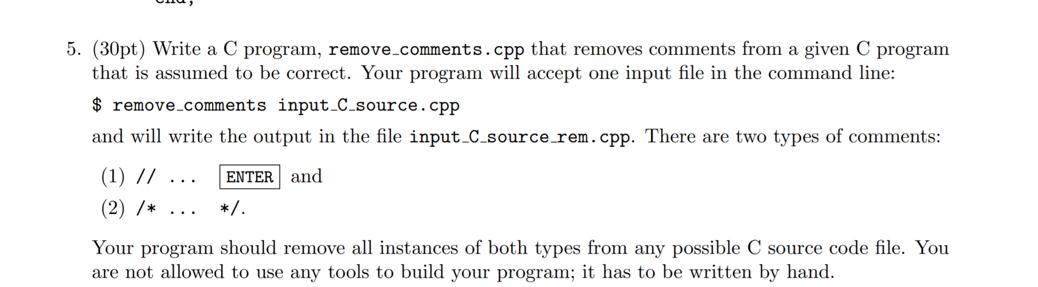 Solved CIU, 5. (30pt) Write a C program, remove_comments.cpp | Chegg.com