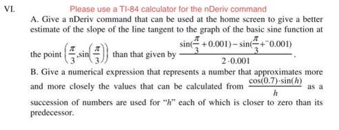 VI. Please use a TI-84 calculator for the nDeriv | Chegg.com