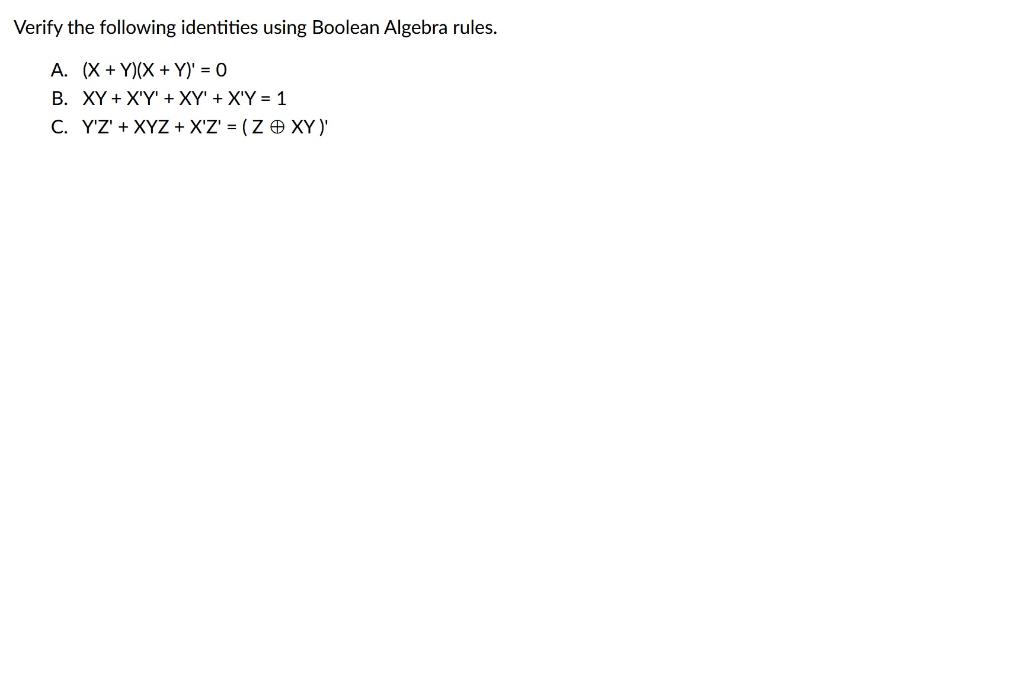 Solved Verify the following identities using Boolean Algebra | Chegg.com