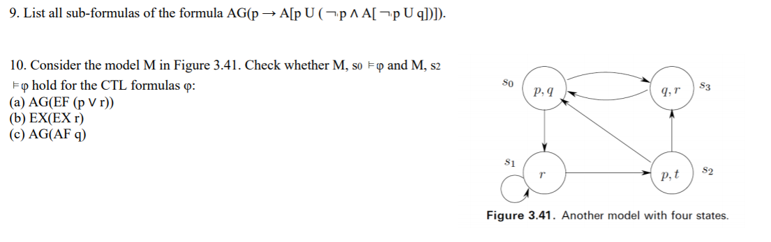 9. List all sub-formulas of the formula AG(p → A[pU | Chegg.com