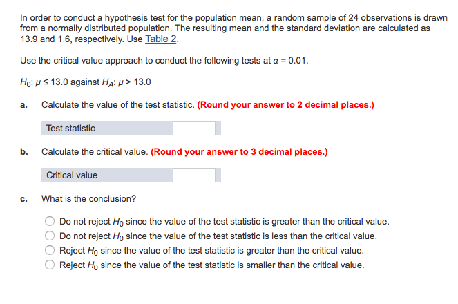 Solved In order to conduct a hypothesis test for the | Chegg.com
