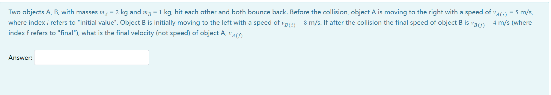 Solved Two Objects A B With Masses Ma 2 Kg And Mb 1 Kg Hit