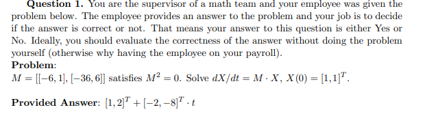 Solved Question 1. You are the supervisor of a math team and | Chegg.com