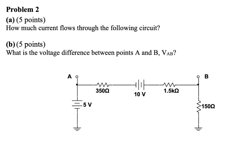 Solved Problem 2(a) (5 ﻿points)How much current flows | Chegg.com