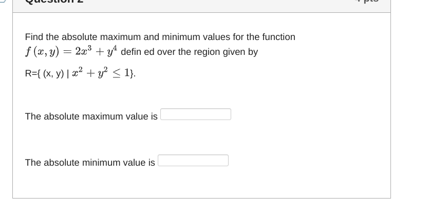 Solved Find the absolute maximum and minimum values for the | Chegg.com