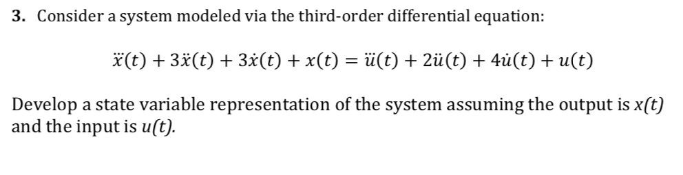 Solved 3. Consider a system modeled via the third-order | Chegg.com