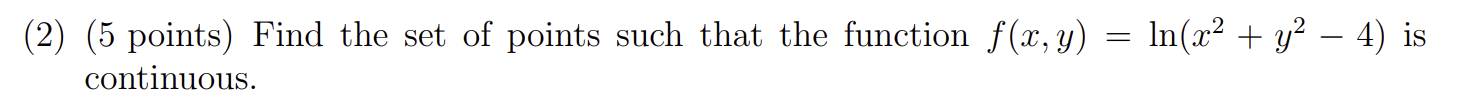 Solved (2) (5 points) Find the set of points such that the | Chegg.com