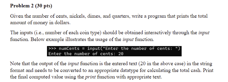 Solved Problem 2 (30 pts) Given the number of cents, | Chegg.com