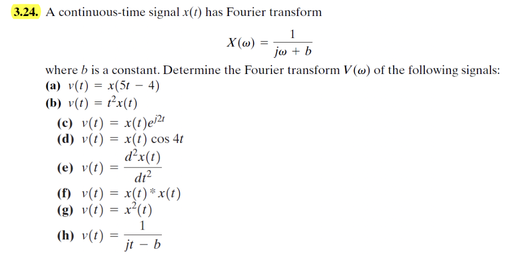 Solved 3.24. A continuous-time signal x(t) has Fourier | Chegg.com