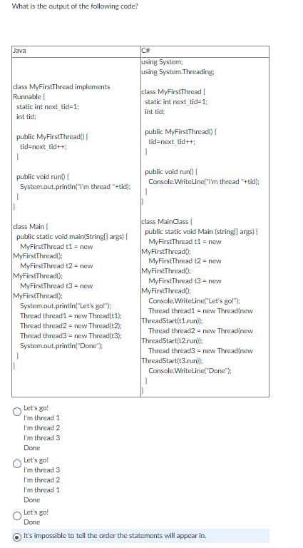 Solved class MyFirstThread implements Runnable { static | Chegg.com