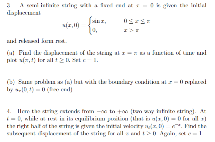 3. A semi-infinite string with a fixed end at 0 is | Chegg.com