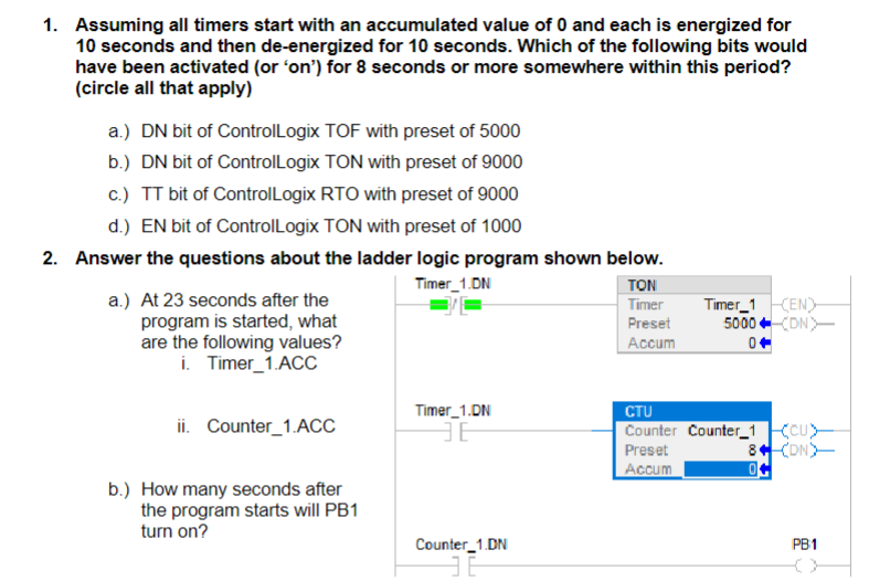 Solved 1. Assuming all timers start with an accumulated | Chegg.com