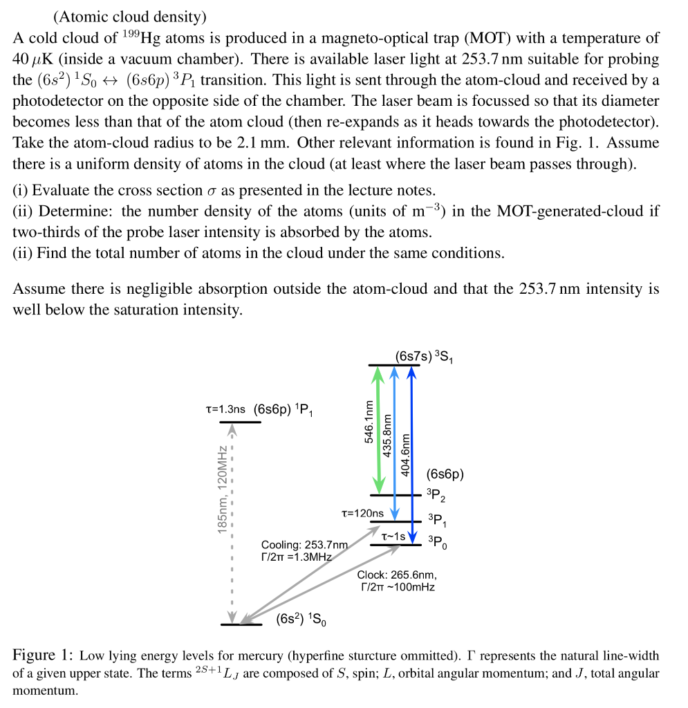 (Atomic cloud density) A cold cloud of 199Hg atoms is | Chegg.com