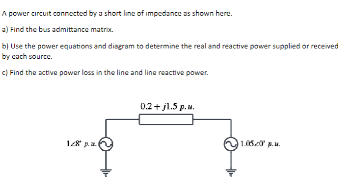 Solved A power circuit connected by a short line of | Chegg.com