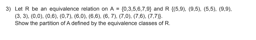 Solved 3) Let R be an equivalence relation on | Chegg.com