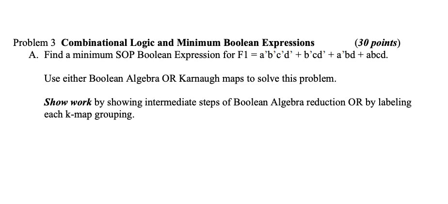 Solved Problem 3 Combinational Logic and Minimum Boolean | Chegg.com