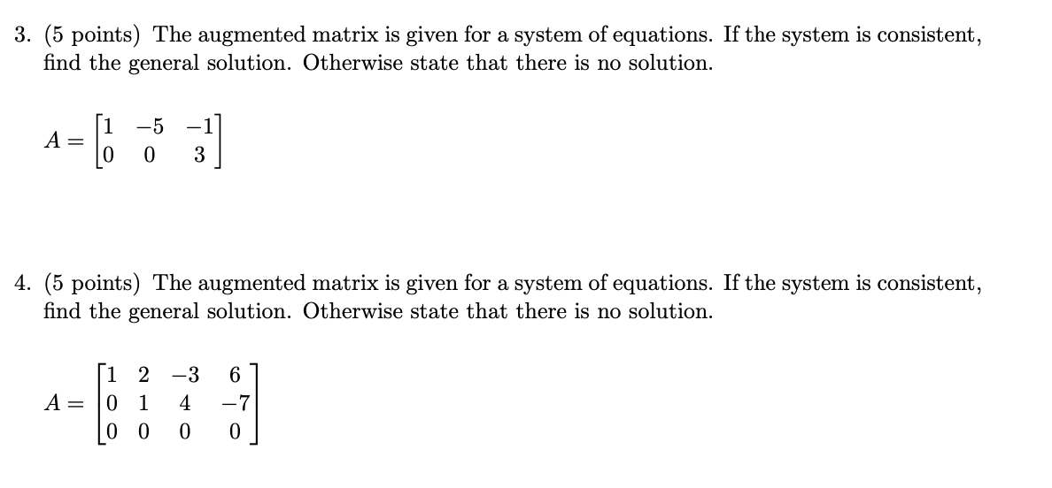 Solved (5 points) The augmented matrix is given for a system | Chegg.com