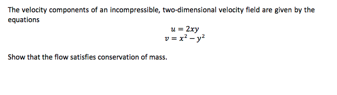 Solved The velocity components of an incompressible, | Chegg.com