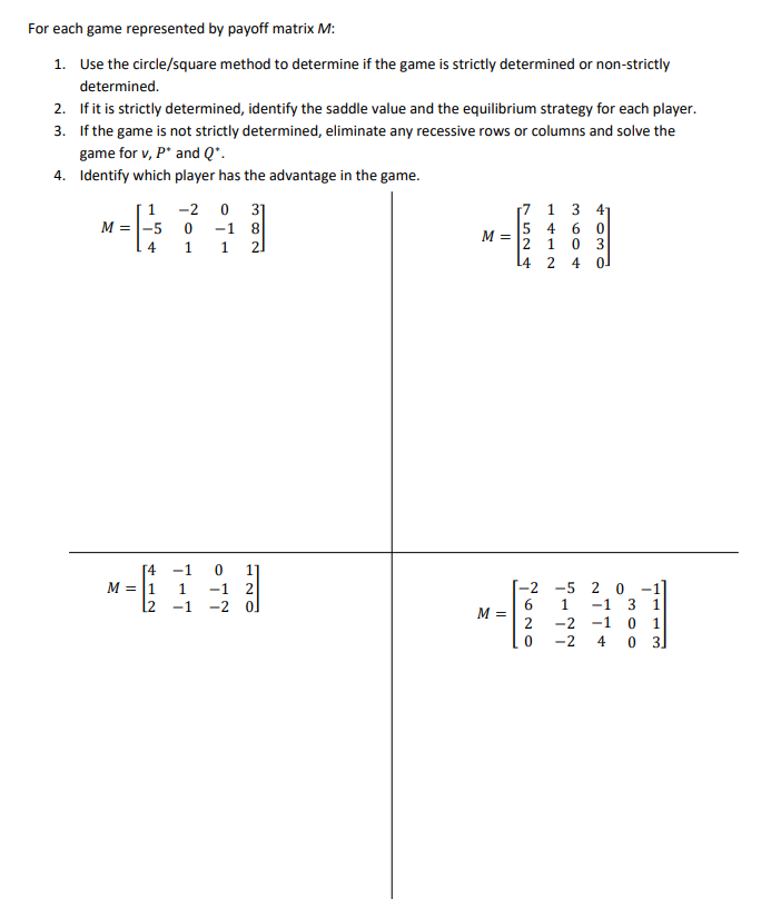 Solved For each game represented by payoff matrix M ﻿:Use | Chegg.com