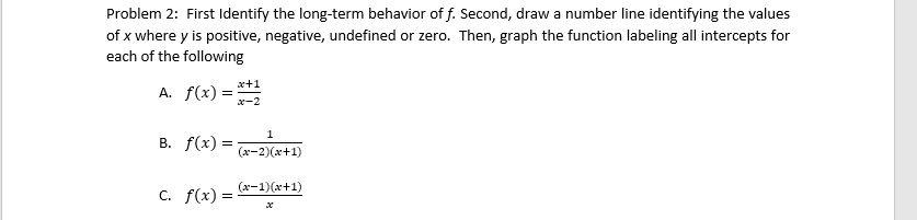 Solved Problem 2: First Identify the long-term behavior of | Chegg.com