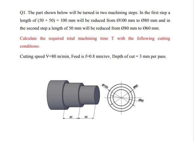 Solved QI. The part shown below will be turned in two | Chegg.com
