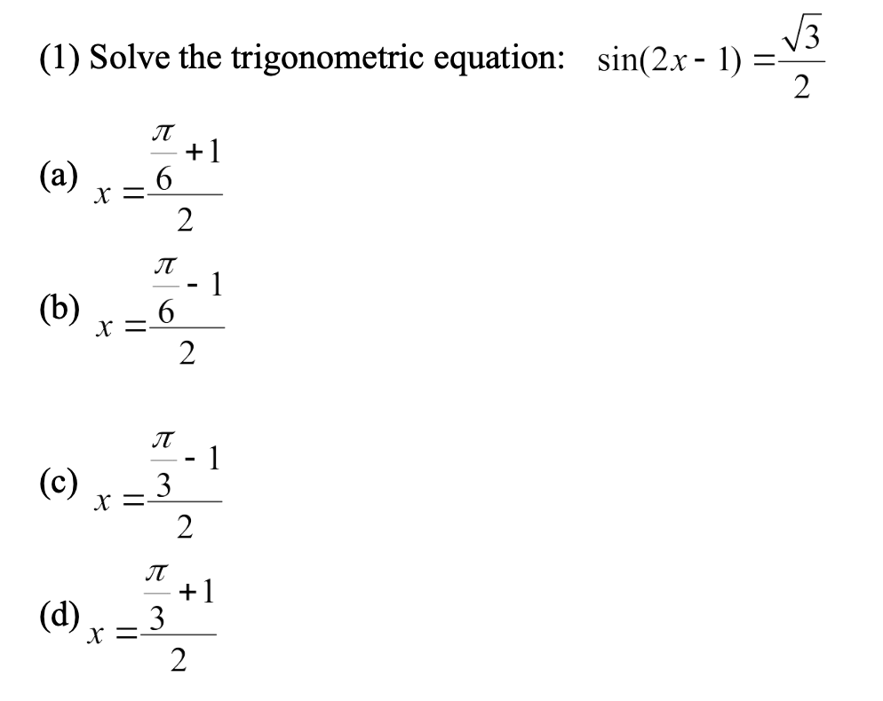 Solved (1) Solve the trigonometric equation: sin(2x−1)=23 | Chegg.com