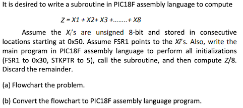 It is desired to write a subroutine in PIC18F | Chegg.com