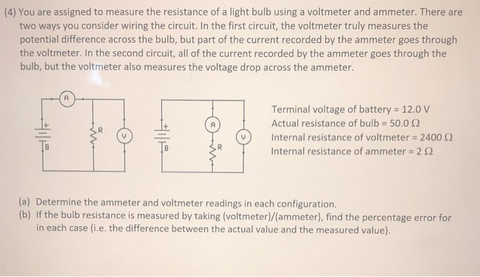 Solved (4) You are assigned to measure the resistance of a | Chegg.com