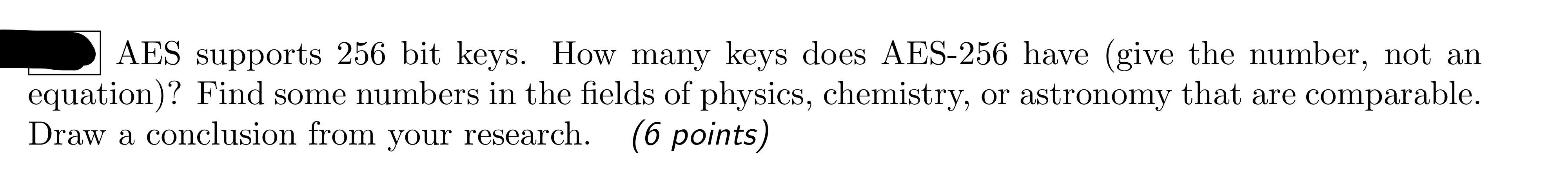 Solved AES supports 256 bit keys. How many keys does AES-256 | Chegg.com