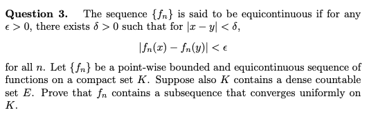 Solved Question 3. The sequence {fn} is said to be | Chegg.com
