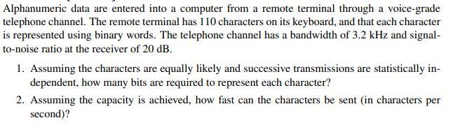 Solved Alphanumeric data are entered into a computer from a | Chegg.com