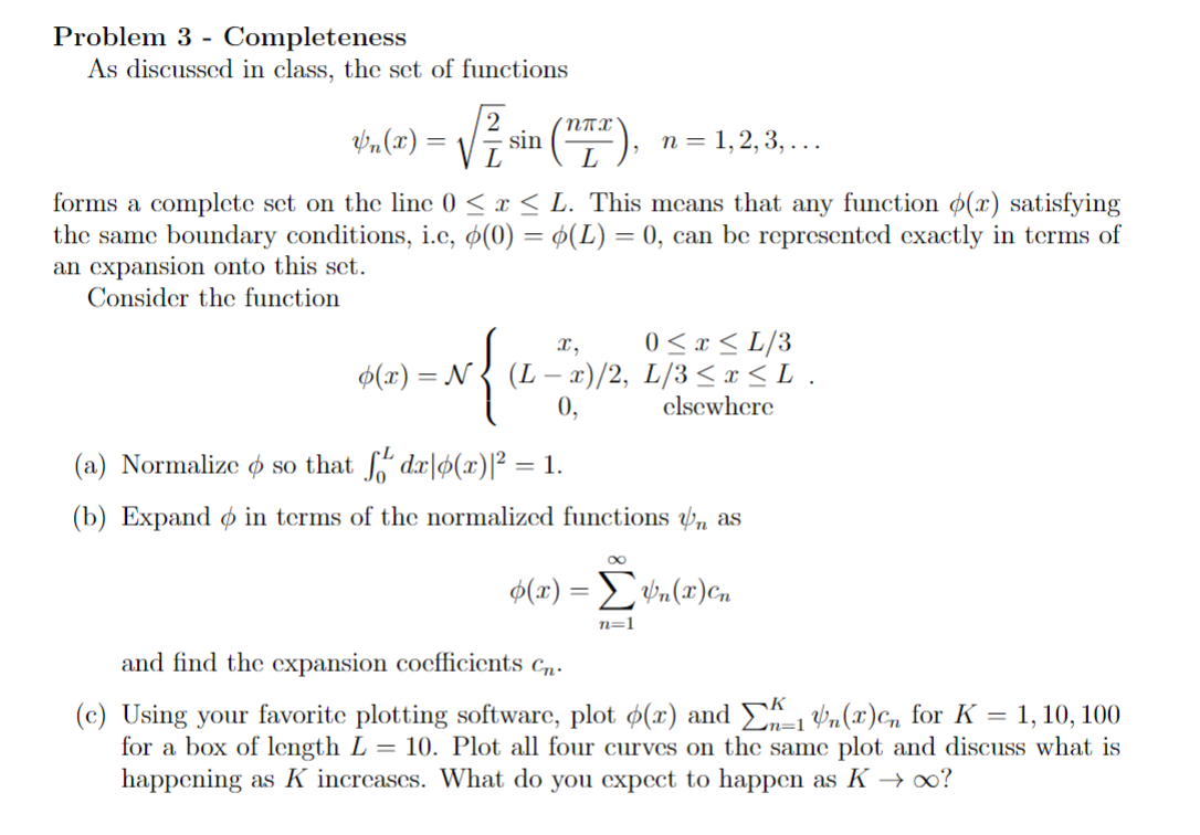 Solved Problem 3 - Completeness As discussed in class, the | Chegg.com