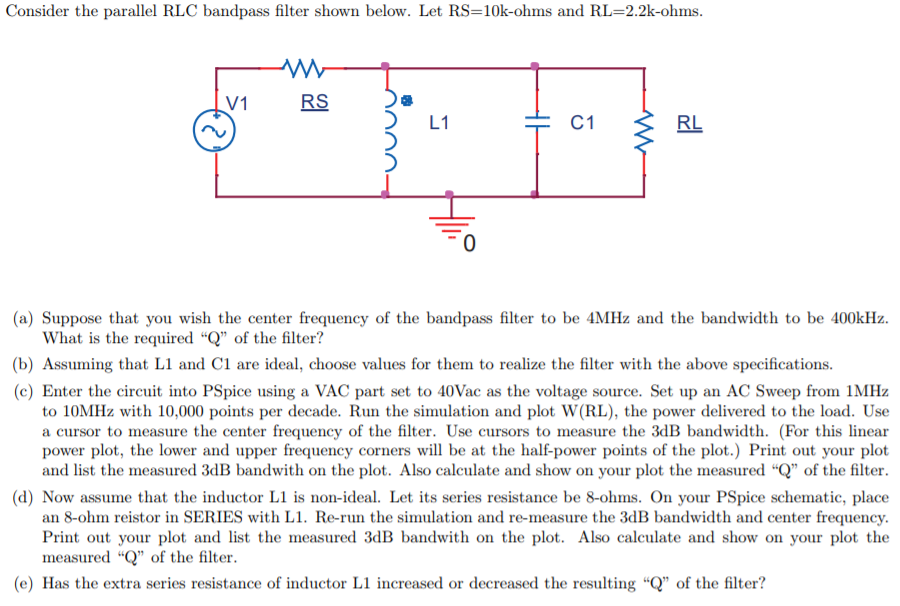 Consider the parallel RLC bandpass filter shown | Chegg.com