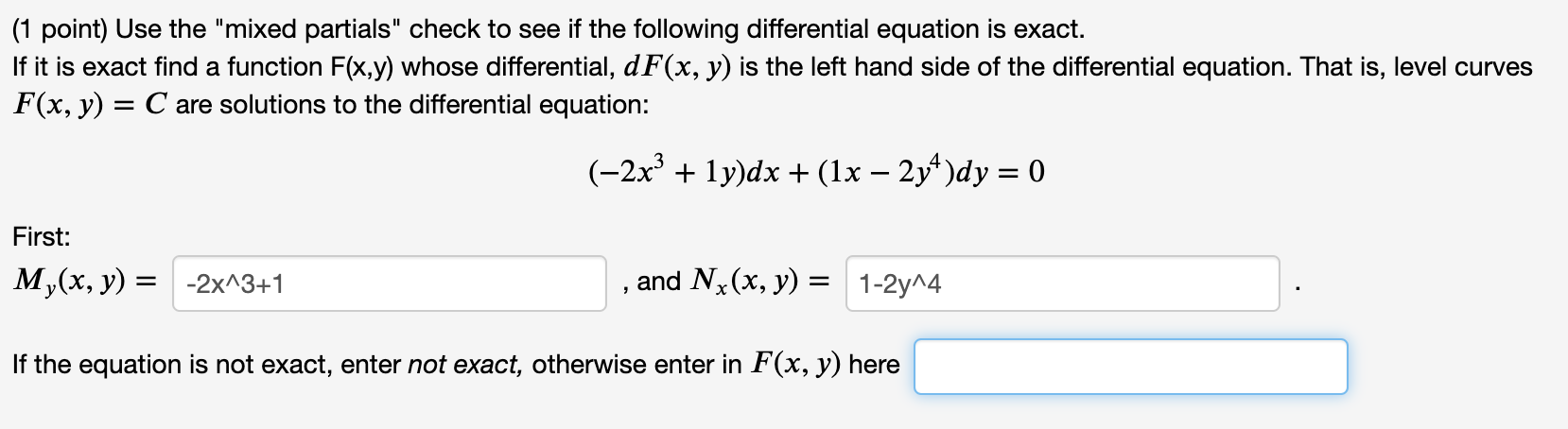 Solved (1 point) Use the "mixed partials" check to see if | Chegg.com