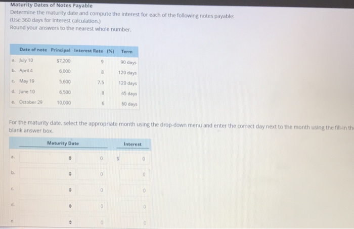Solved Maturity Dates of Notes Payable Determine the | Chegg.com Solved Maturity Dates of Notes Payable Determine the | Chegg.com