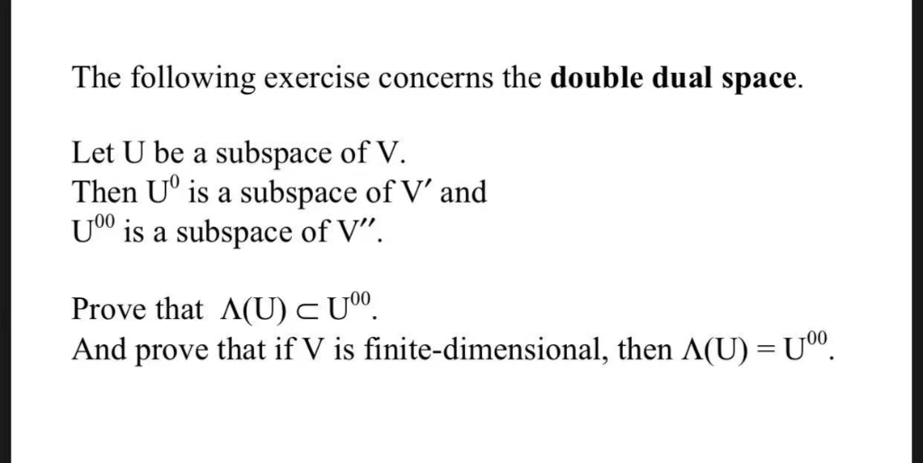 Solved The following exercise concerns the double dual | Chegg.com