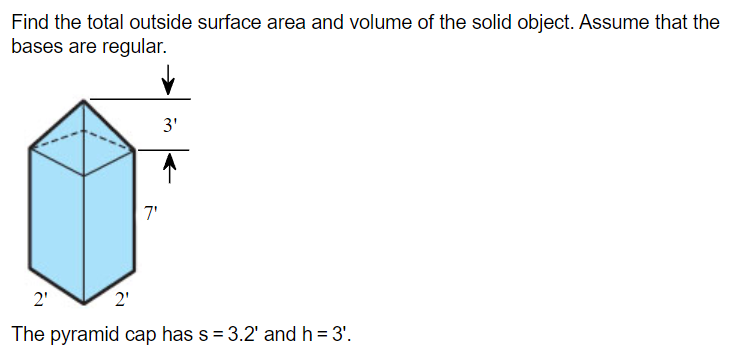 Solved Find the total outside surface area and volume of the | Chegg.com