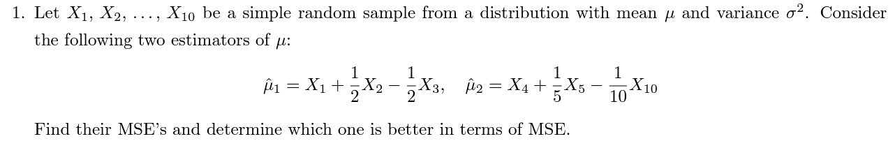 Solved 1. Let X1, X2, ..., X10 be a simple random sample | Chegg.com