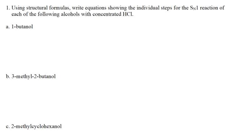 Solved 1. Using structural formulas, write equations showing | Chegg.com