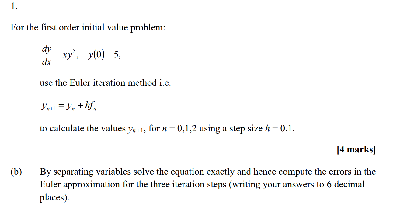Solved 1. For the first order initial value problem: dy = | Chegg.com